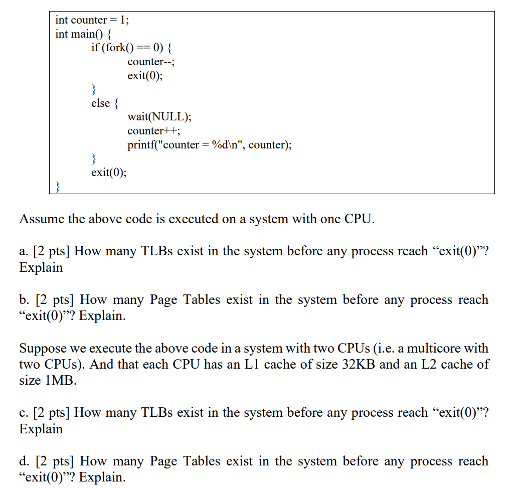 Solved Assume the above code is executed on a system with | Chegg.com