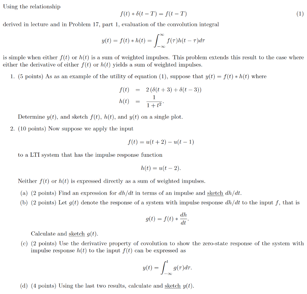 Solved Using the relationship f(t) *0(t – T) = f(t – T) | Chegg.com
