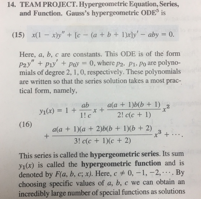 Solved 14. TEAM PROJECT. Hypergeometric Equation, Series, | Chegg.com
