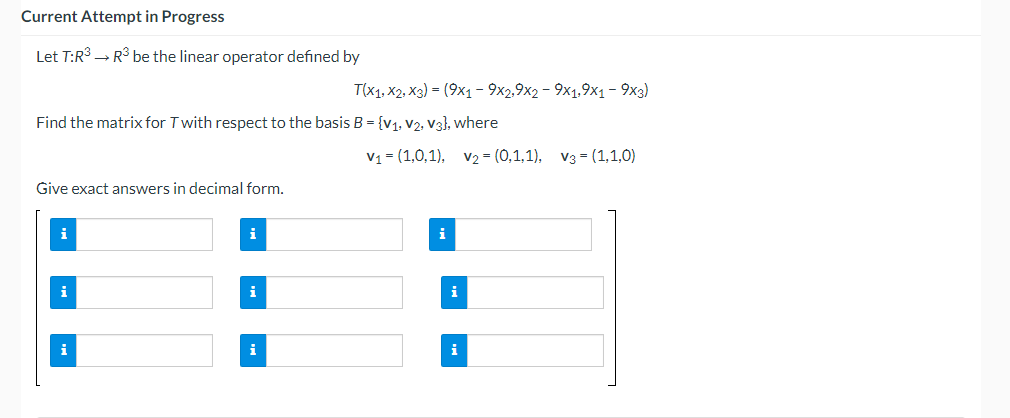 Solved Current Attempt in Progress Let T:R3 — Rbe the linear | Chegg.com
