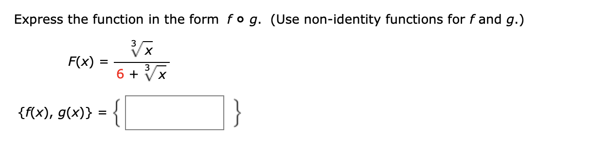 Solved Express the function in the form fog. (Use | Chegg.com