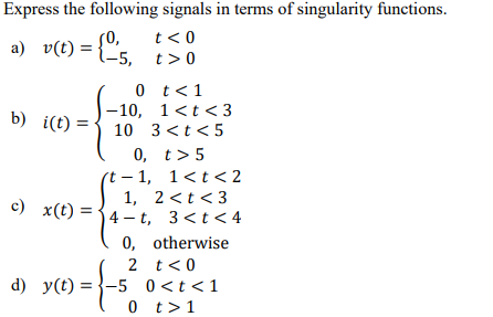 Solved Express the following signals in terms of singularity | Chegg.com