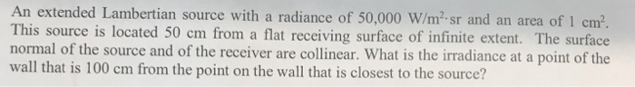 Solved An extended Lambertian source with a radiance of | Chegg.com