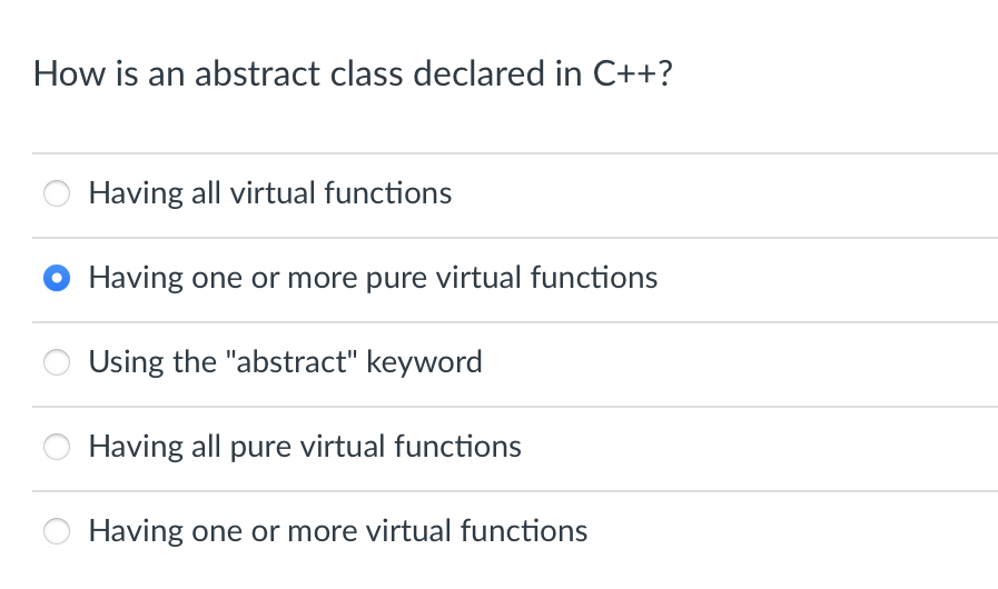 Solved How is an abstract class declared in C++? Having all | Chegg.com