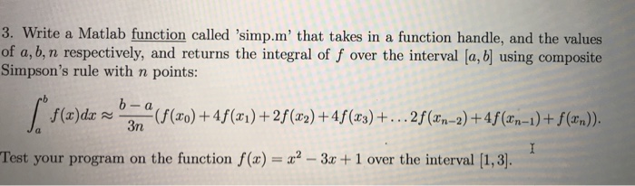 Solved 3. Write a Matlab function called 'simp.m' that takes | Chegg.com
