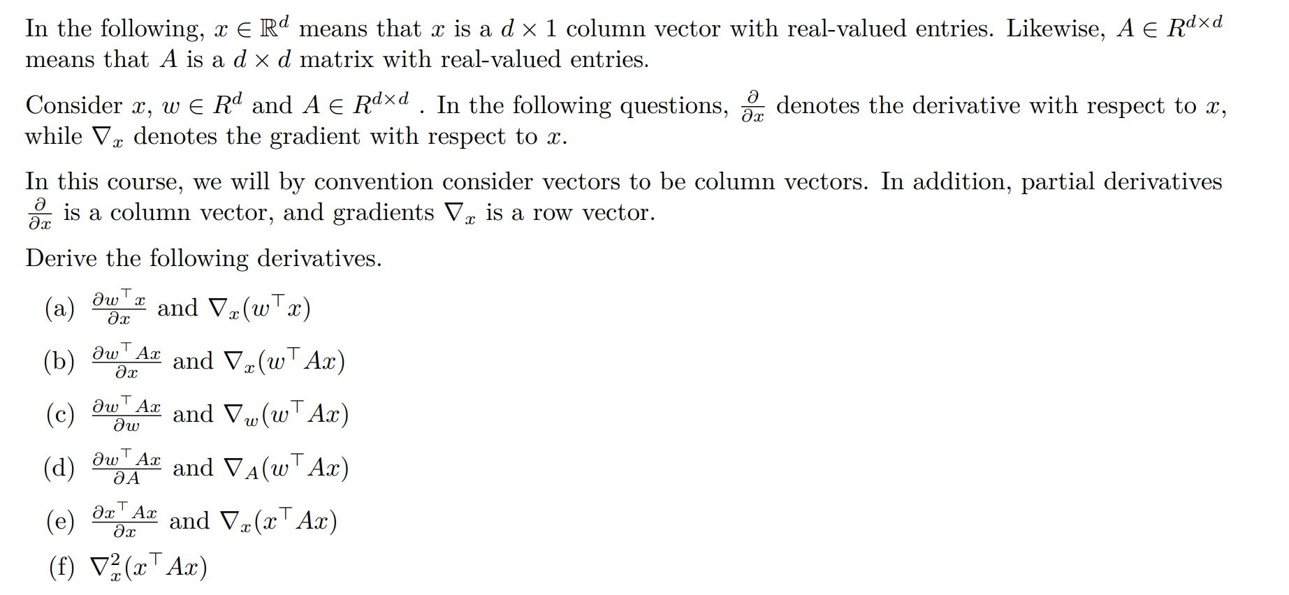Solved In the following, x∈Rd means that x is a d×1 column | Chegg.com