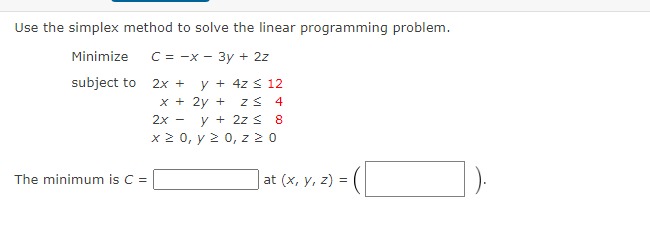 Solved Use the simplex method to solve the linear | Chegg.com