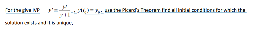 Solved For the give IVP y′=y+1yt,y(t0)=y0, use the Picard's | Chegg.com