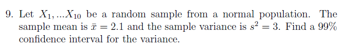 Solved 9. Let X1,…X10 be a random sample from a normal | Chegg.com