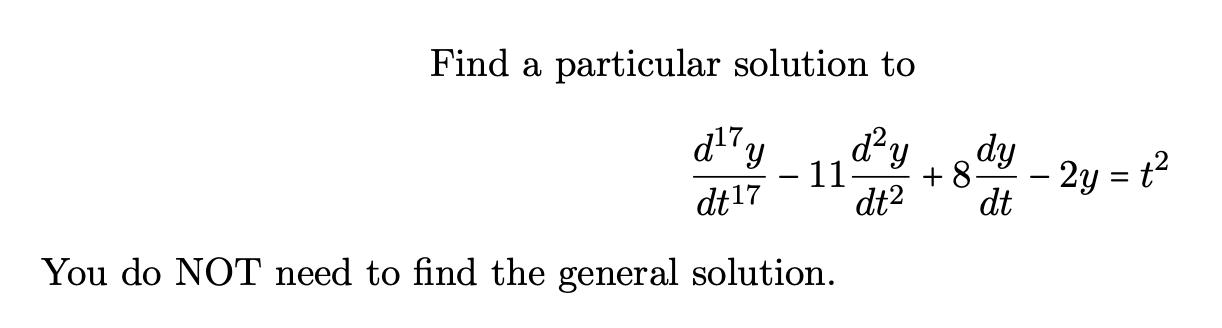 Solved Find a particular solution to | Chegg.com