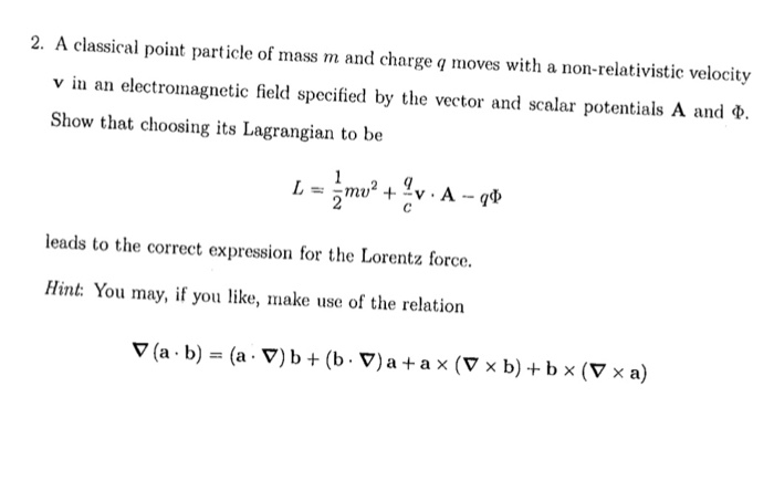 Solved 2. A classical point particle of mass m and charge q | Chegg.com