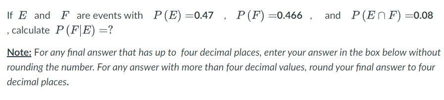 Solved If E and F are events with P(E)=0.47,P(F)=0.466, and | Chegg.com