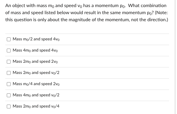Solved An object with mass m0 and speed v0 has a momentum | Chegg.com