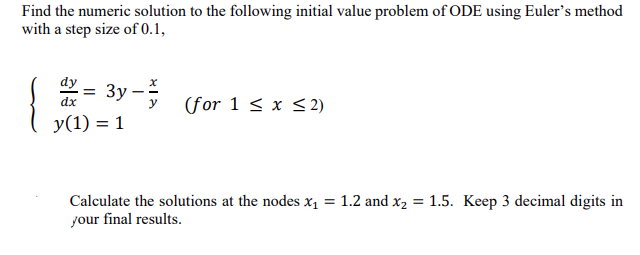 Solved Find the numeric solution to the following initial | Chegg.com