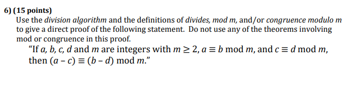 Solved 6) (15 points) Use the division algorithm and the | Chegg.com