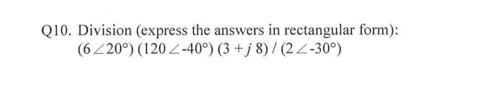 Solved 210. Division (express the answers in rectangular | Chegg.com