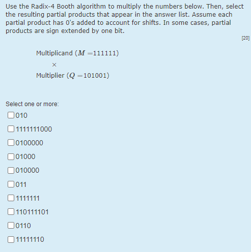 Solved Use the Radix-4 Booth algorithm to multiply the | Chegg.com