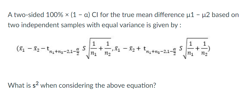 Solved A two-sided 100%×(1−a)Cl for the true mean difference | Chegg.com
