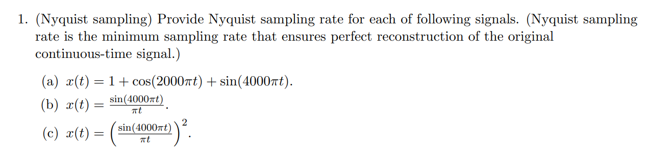 Solved 1. (Nyquist sampling) Provide Nyquist sampling rate | Chegg.com
