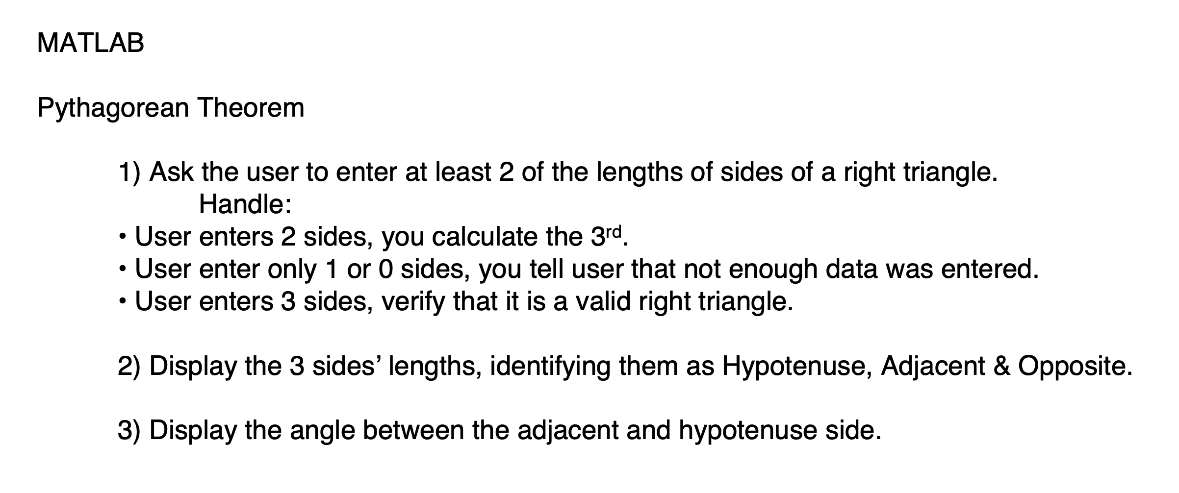 Solved MATLAB Pythagorean Theorem 1) Ask the user to enter | Chegg.com