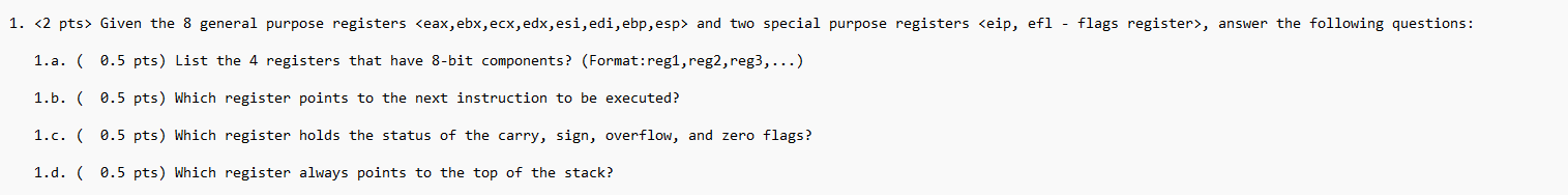 Solved 1.a. ( 0.5pts) List the 4 registers that have 8-bit | Chegg.com
