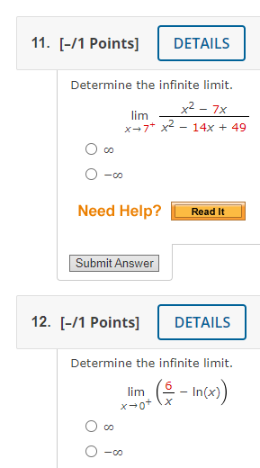 Solved Determine The Infinite Limit Limx→7 X2−14x 49x2−7x ∞