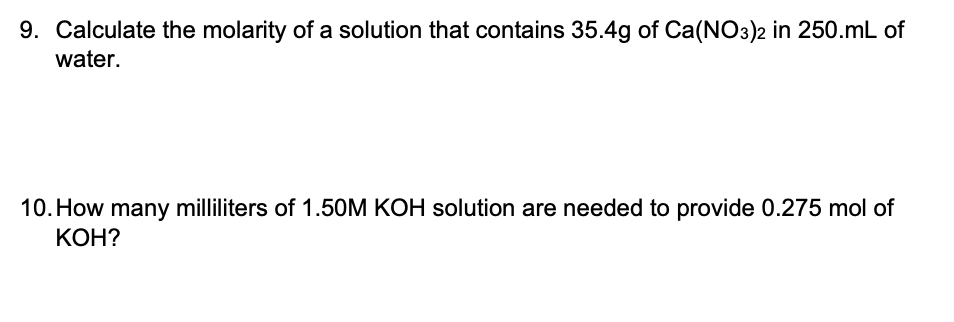Solved 9. Calculate the molarity of a solution that contains | Chegg.com