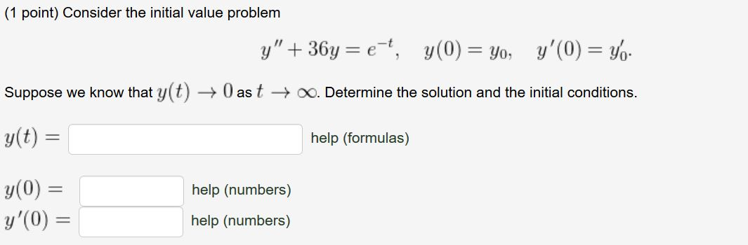 Solved (1 point) Consider the initial value problem y" + | Chegg.com