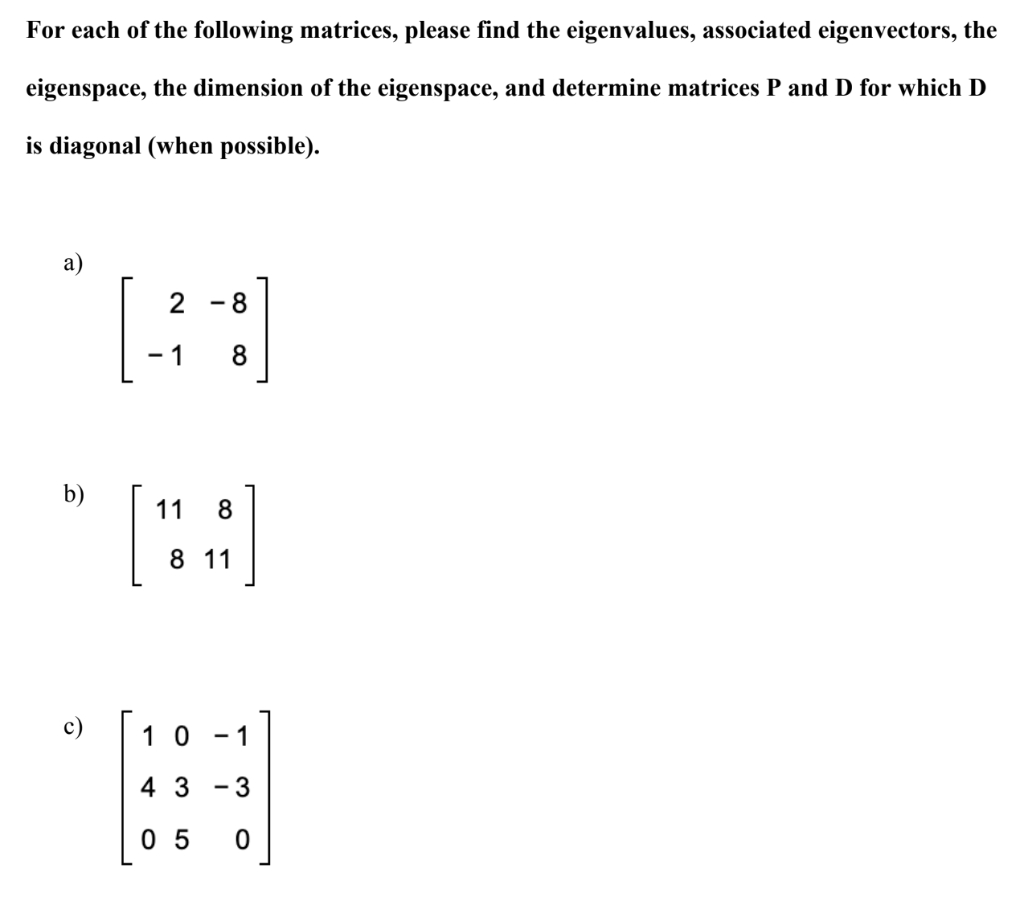 Solved For each of the following matrices, please find the | Chegg.com