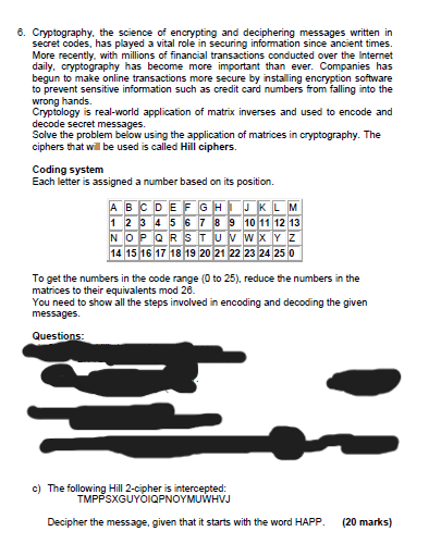 Solved 6. Cryptography, the science of encrypting and | Chegg.com