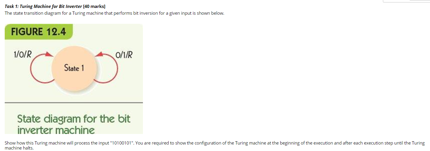 Solved Task 1: Turing Machine for Bit Inverter [40 marks] | Chegg.com