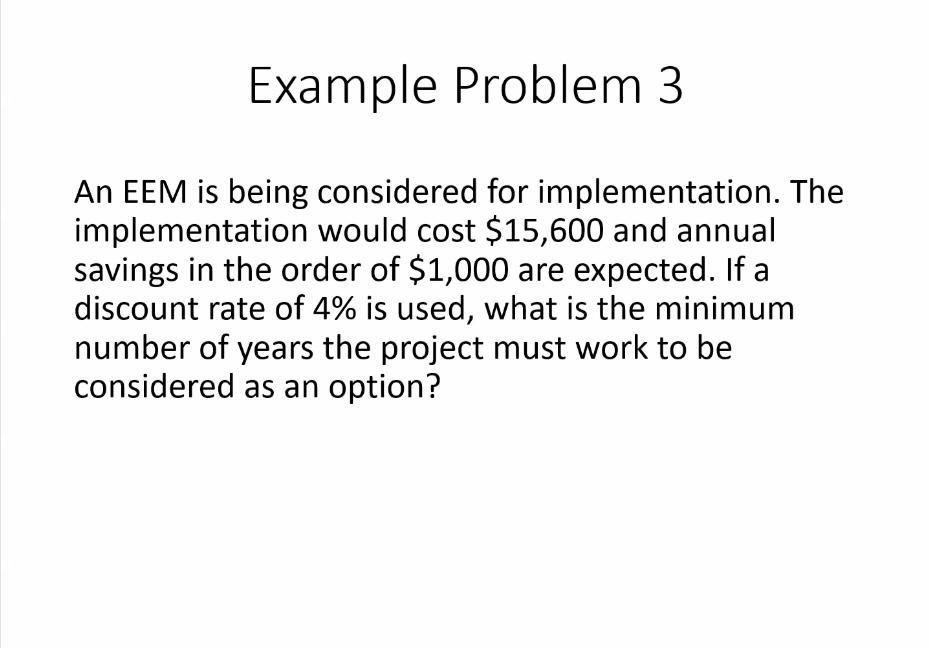 Solved Example Problem 3 An EEM is being considered for | Chegg.com