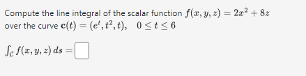 Solved Compute the line integral of the scalar function | Chegg.com