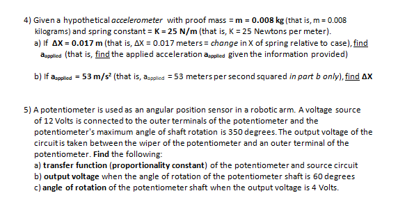 Solved 4) Given a hypothetical accelerometer with proof mass | Chegg.com