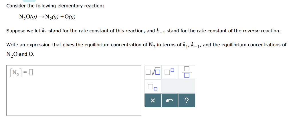 Solved Consider the following elementary reaction | Chegg.com Solved Consider the following elementary reaction | Chegg.com