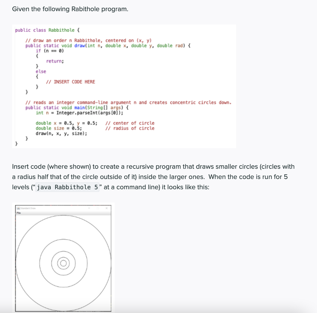 Solved Given the following Rabithole program. public class | Chegg.com