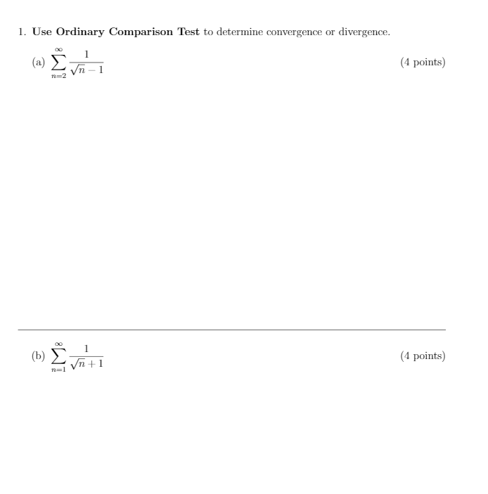 Solved 1. Use Ordinary Comparison Test to determine | Chegg.com