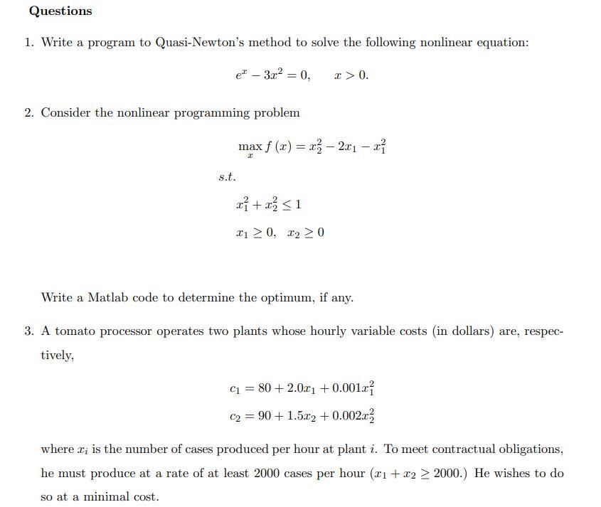 Solved 1. Write a program to Quasi-Newton's method to solve | Chegg.com