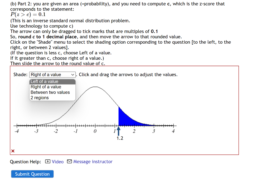 Solved (b) Part 2: you are given an area (=probability), and | Chegg.com