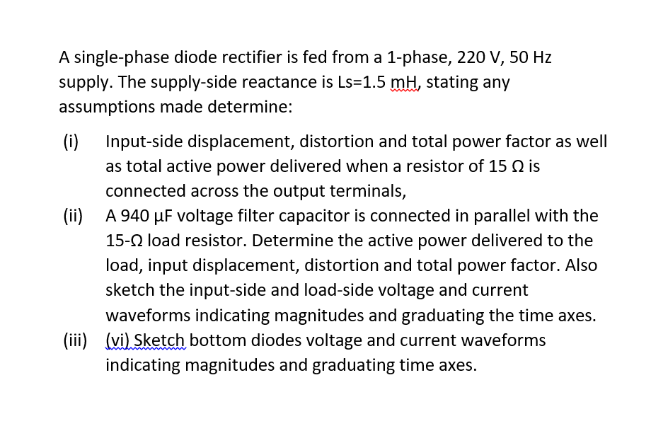 Solved A single-phase diode rectifier is fed from a 1-phase, | Chegg.com