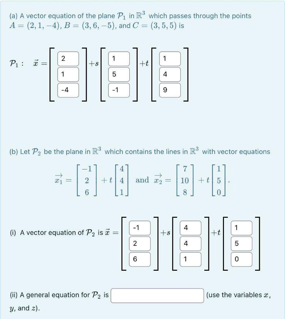 Solved (a) A vector equation of the plane P1 in R3 which | Chegg.com