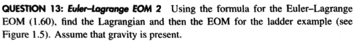 Solved QUESTION 13: Euler-Lagrange EOM 2 Using the formula | Chegg.com