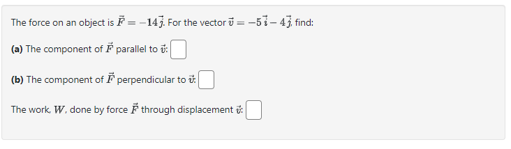 Solved The force on an object is vec(F)=-14vec(j). ﻿For the | Chegg.com
