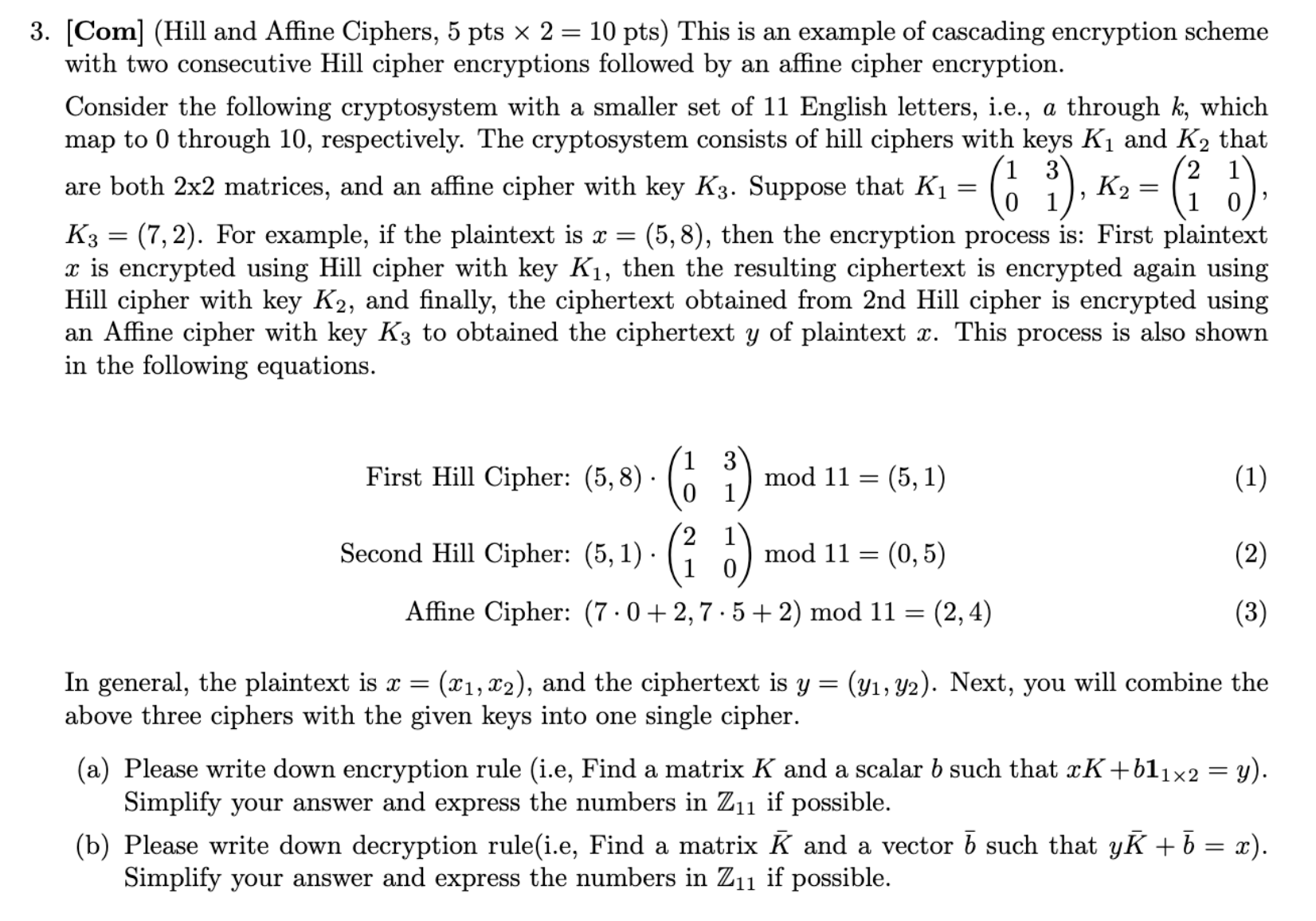 Solved [Com] (Hill and Affine Ciphers, 5 pts ×2=10 pts) This | Chegg.com