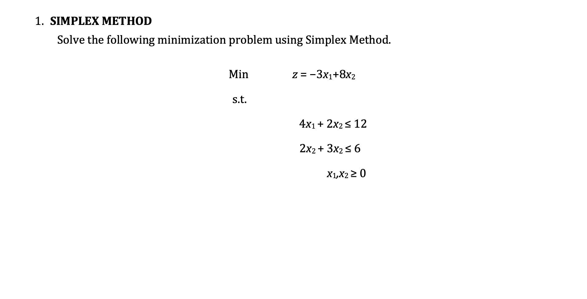 Solved 1 Simplex Method Solve The Following Minimization