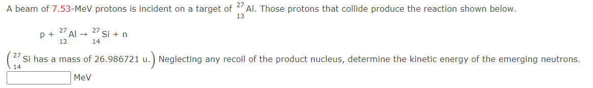 Solved A beam of 7.53-MeV protons is incident on a target of | Chegg.com