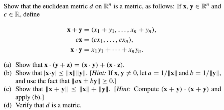 Solved Show that the euclidean metric d on R" is a metric, | Chegg.com