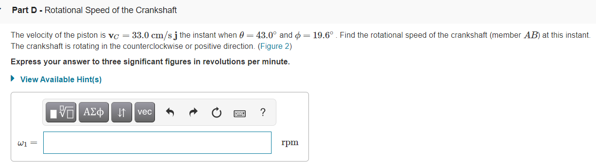 Solved Part D - Rotational Speed of the Crankshaft The | Chegg.com