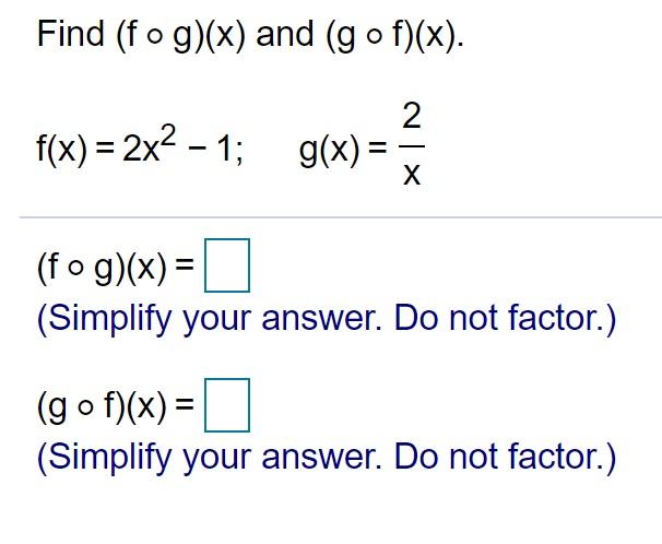 Solved Find F O G X And G Of X 2 F X 2x2 1