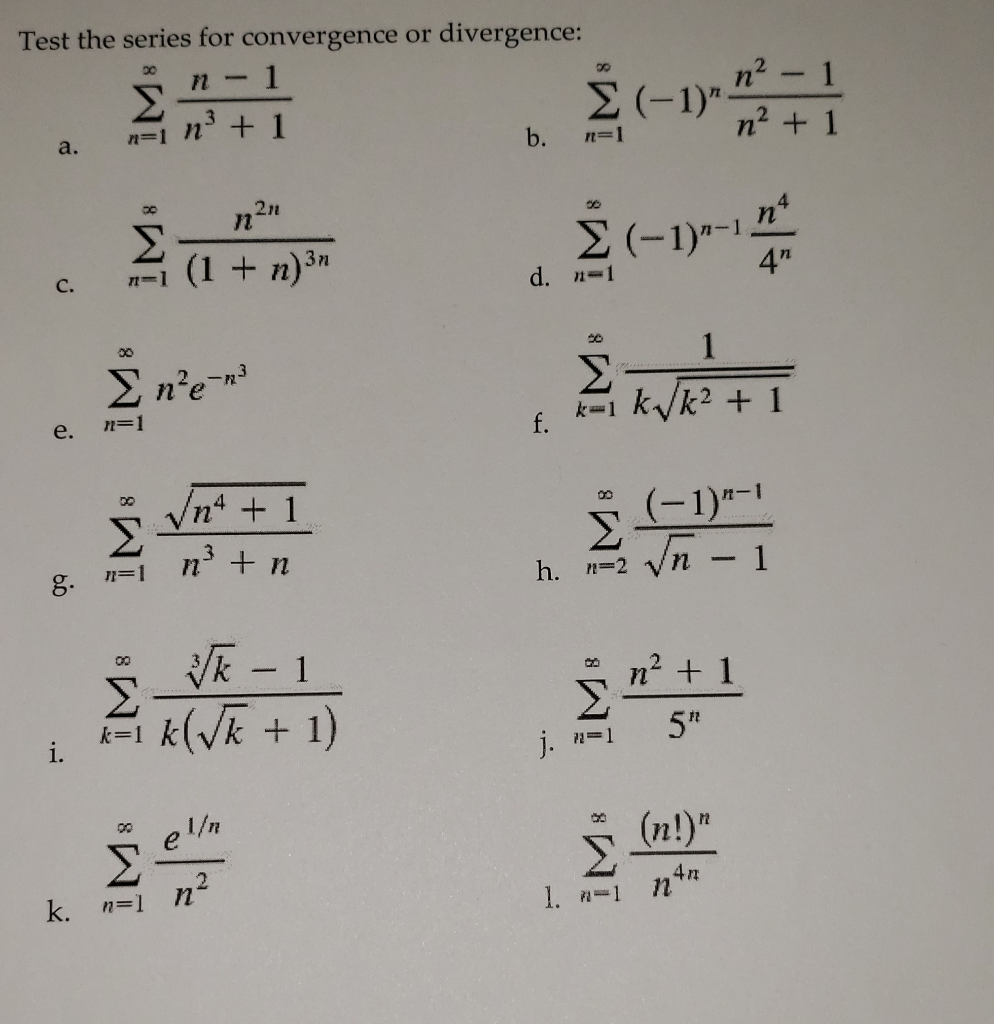 Solved Test the series for convergence or | Chegg.com